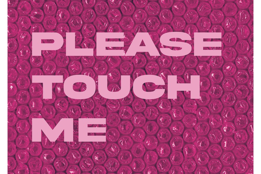 PLEASE TOUCH ME | Kulturserver Graz